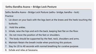 Sethu Bandha Asana – Bridge Lock Posture.pptx