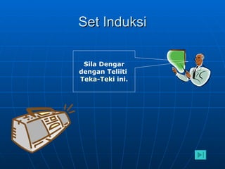 Set induksi | PPT
