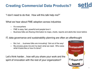 Creating Commercial Data Products with FME | PPT