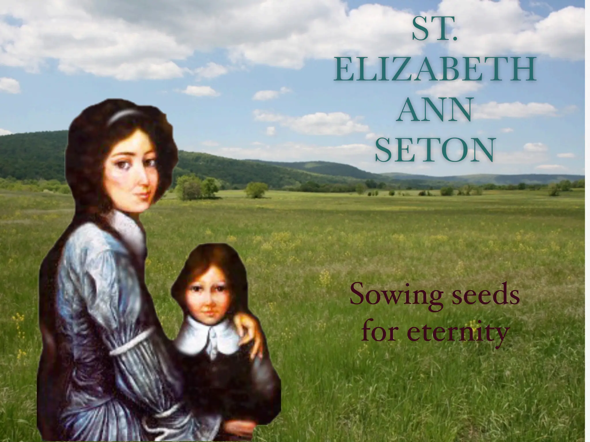 St. Elizabeth Ann Seton: Sowing Seeds for Eternity | PDF