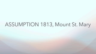 St. Elizabeth Ann Seton's notes on the Assumption of Mary | PPT