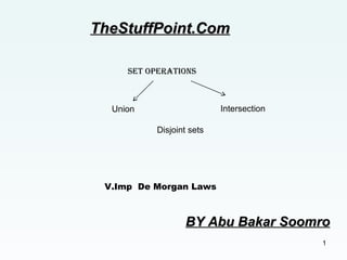 Set Operations Topic Including Union , Intersection, Disjoint etc De Morgans Prove | PPT