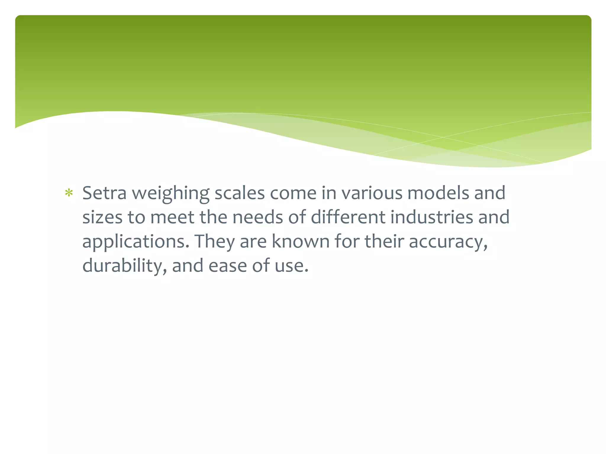 Setra weighing scale.pptx