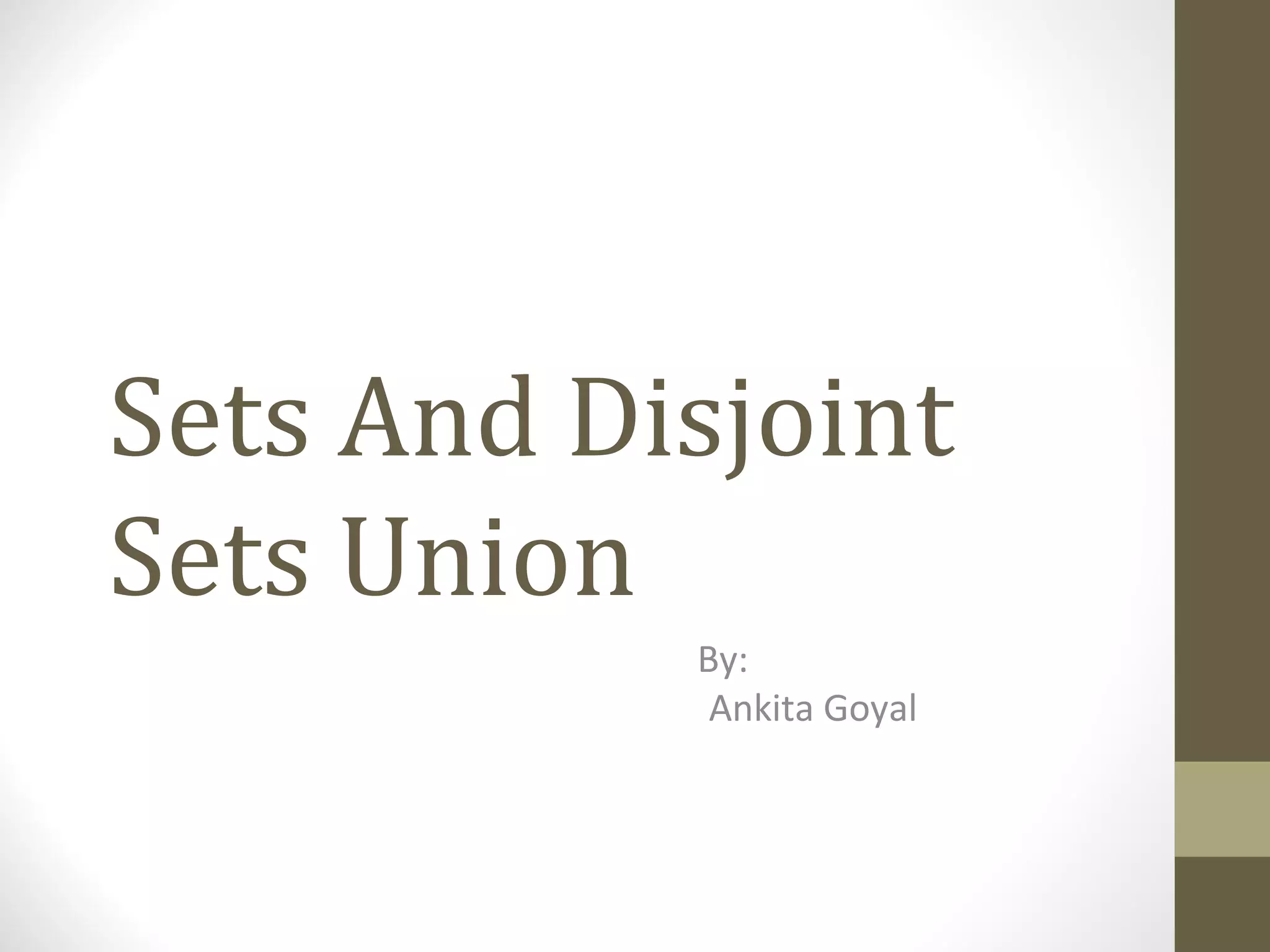 Sets and disjoint sets union123 | PPT
