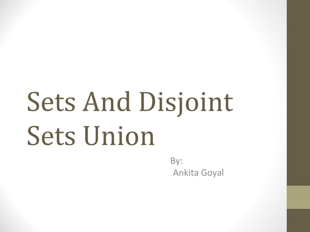 Sets and disjoint sets union123 | PPT