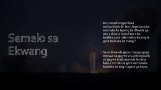 SETSHABA SA BAKOPA 1.pptx