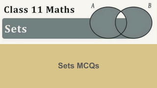 Sets MCQs | PPTX