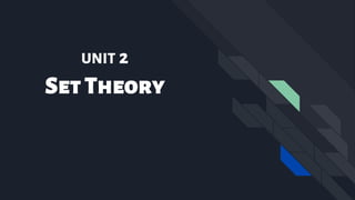 Set Theory - Unit -II (Mathematical Foundation Of Computer Science).pptx