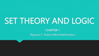 SET THEORY AND LOGIC.pptx General Mathematicd | PPTX
