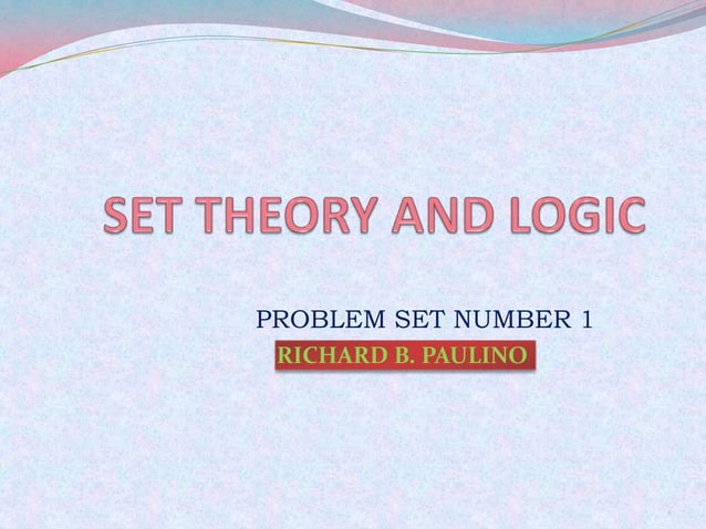 Set theory and logic problem set | PPT