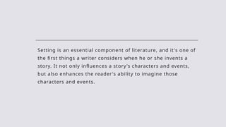 Setting-and-Atmosphere- Crerative Writing.pptx