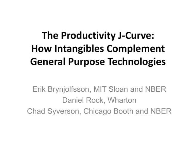 The Productivity J-Curve: How Intangibles Complement General Purpose ...
