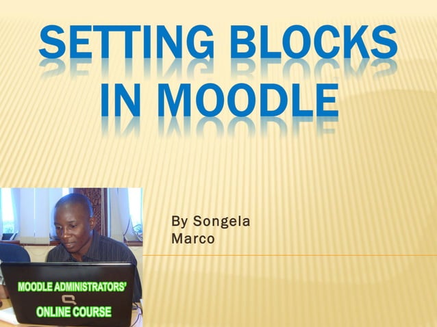 Setting blocks in moodle | PPT