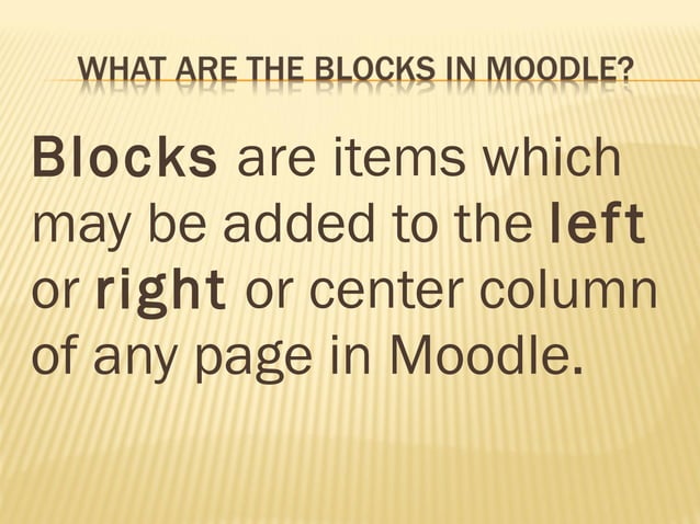 Setting blocks in moodle | PPT