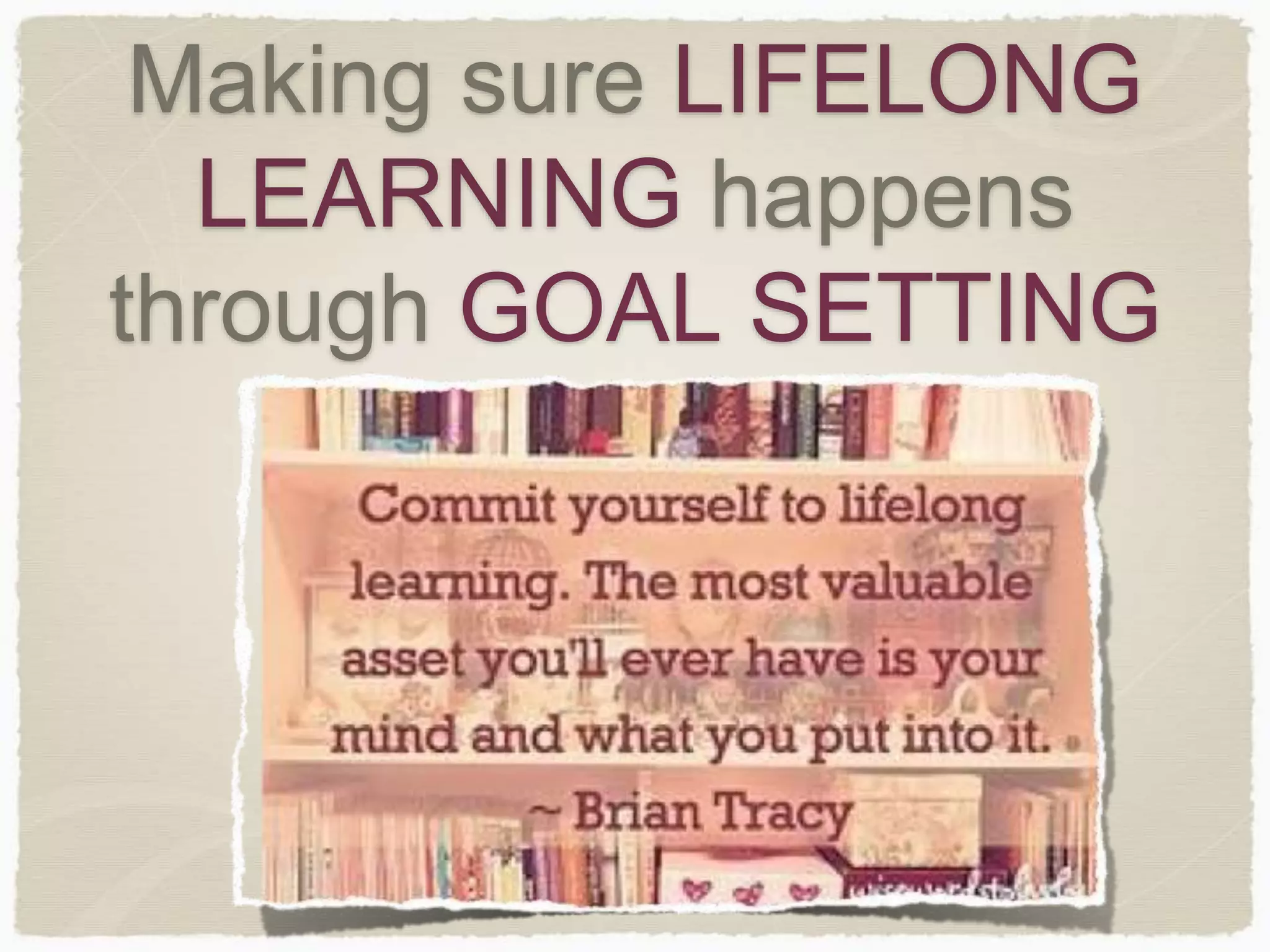 Setting goals for lifelong learning | PPTX