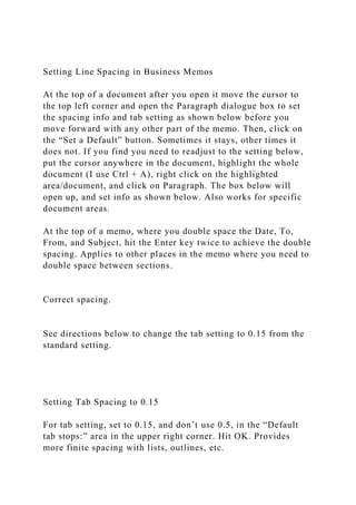 Setting Line Spacing in Business MemosAt the top of a document.docx