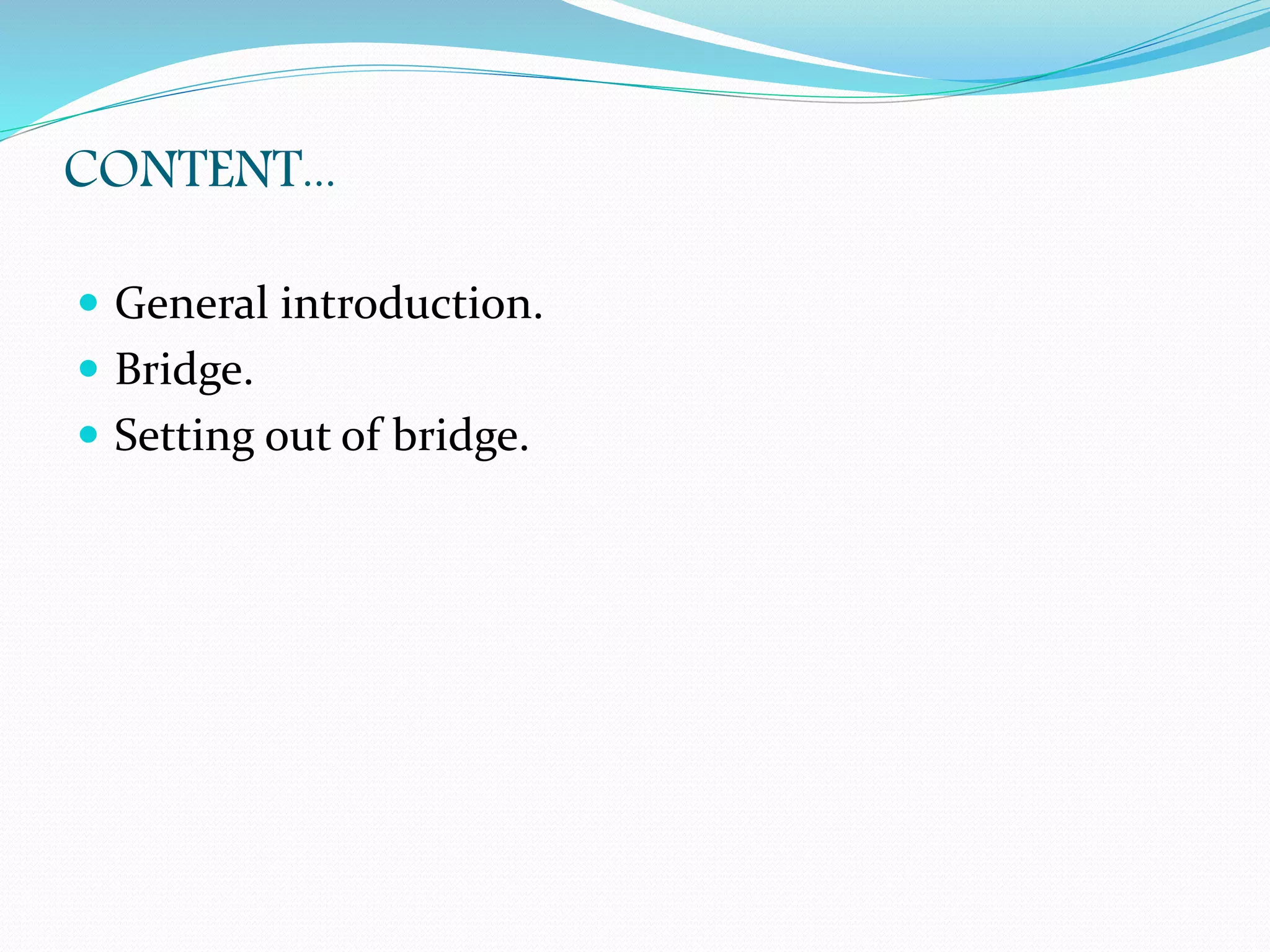 Setting out of bridges | PPTX