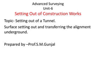 Setting out of Tunnel | PPTX