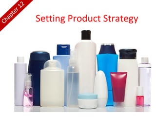 Setting Product Strategy | PPT