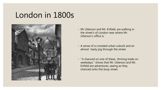 Settings in The Strange Case of Dr Jekyll and Mr Hyde | PPT