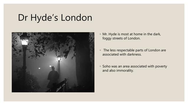 Settings in The Strange Case of Dr Jekyll and Mr Hyde | PPT
