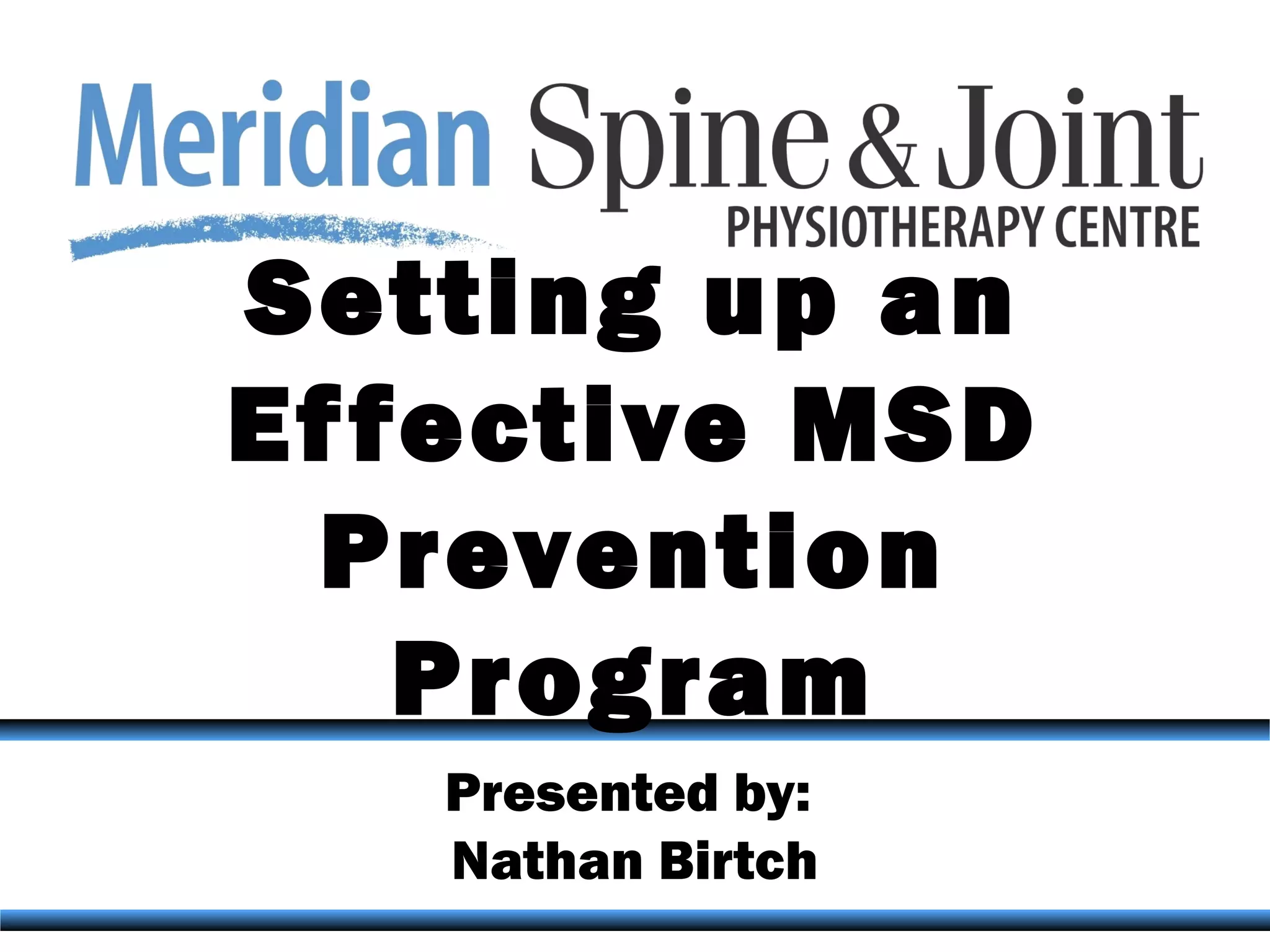 Setting Up An Effective MSD Prevention Program(Final) | PPT
