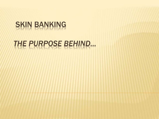 Setting up a Skin Bank | PPTX
