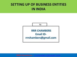 SETTING UP OF BUSINESS ENTITIES IN INDIA - PPT - 20.09.2023.pptx