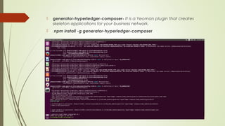 Setting up the hyperledger composer in ubuntu | PPT
