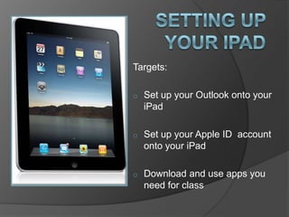 Setting up your iPad | PPTX