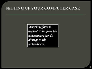 Setting up your computer case | PPTX