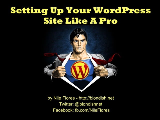 Setting Up your WordPress Site like a Pro | PPT