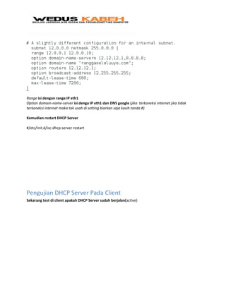 konfigurasi web server, dns server , dhcp server, ftp server , mail server dan webmail server ...