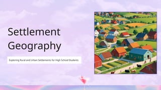 Settlement Geography grade 12 term 2.pptx
