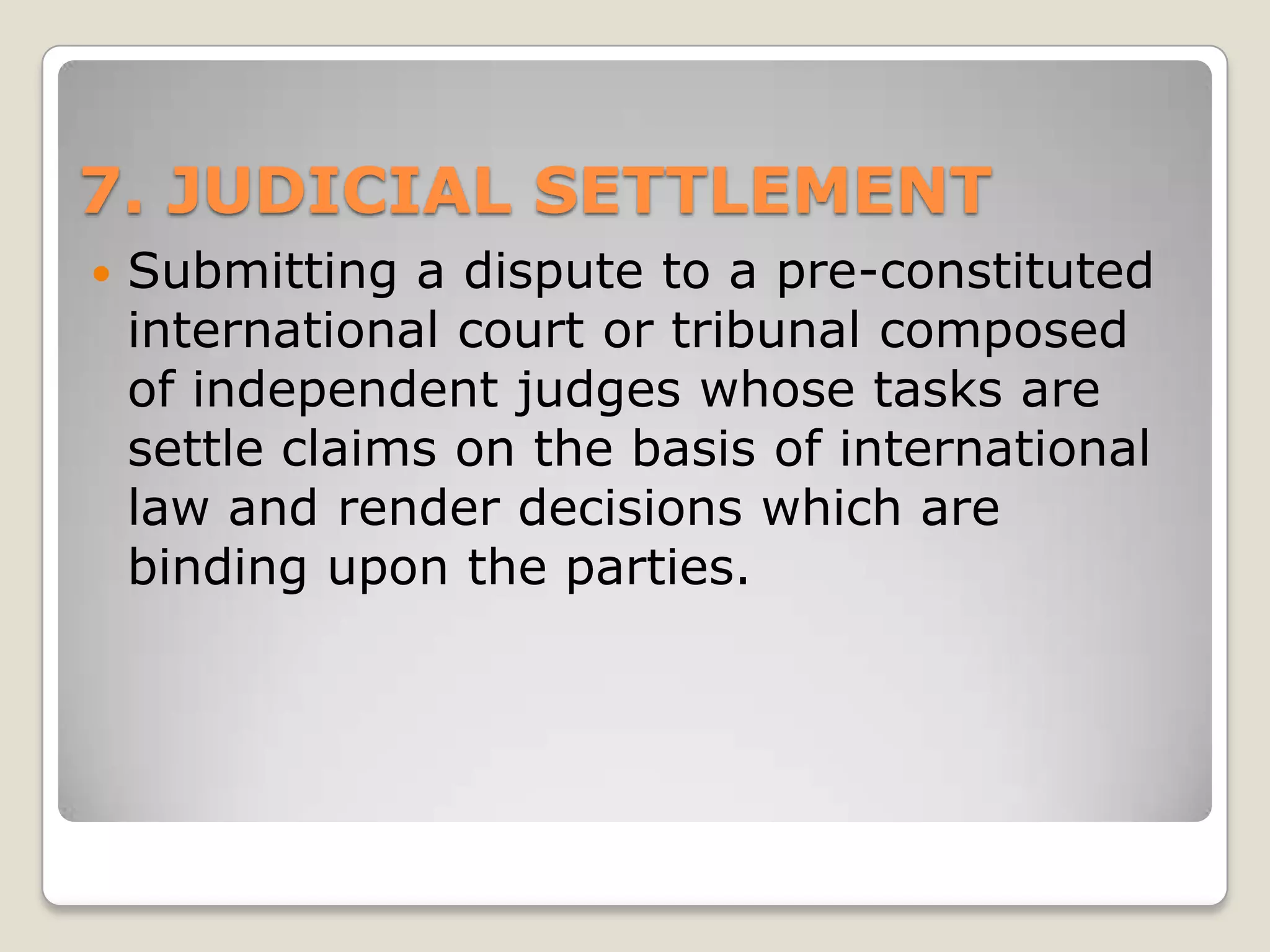 Settlement of international disputes | PPTX
