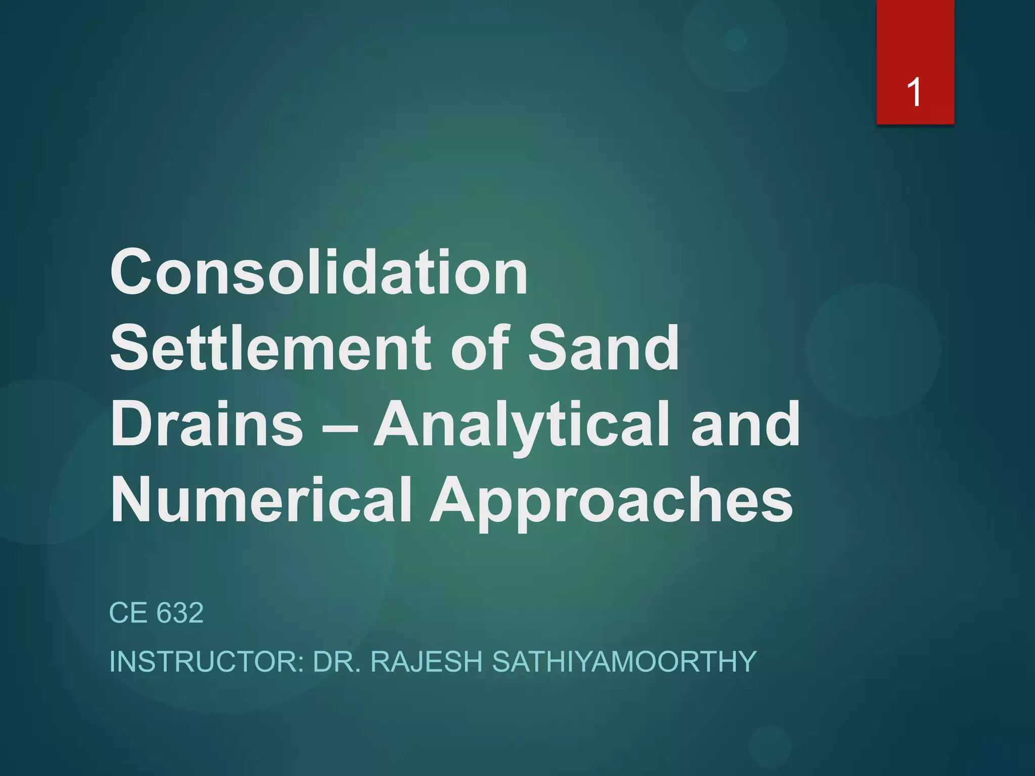Settlement of soil with sand drains | PPTX