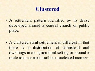 Clustered Rural Settlement