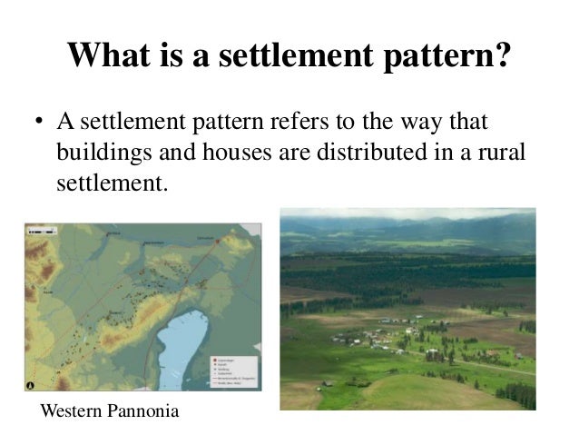 Settlement patterns