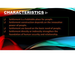 SETTLEMENT GEOGRAPHY,THERE TYPES AND ABOUT THAT. | PDF