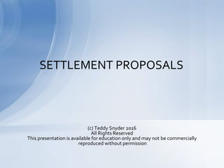 Workers Compensation Settlement proposals | PPT