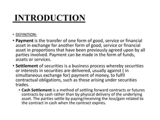 Payment and Settlement Systems(SWIFT,NEFT and Securities Cycle) | PPTX