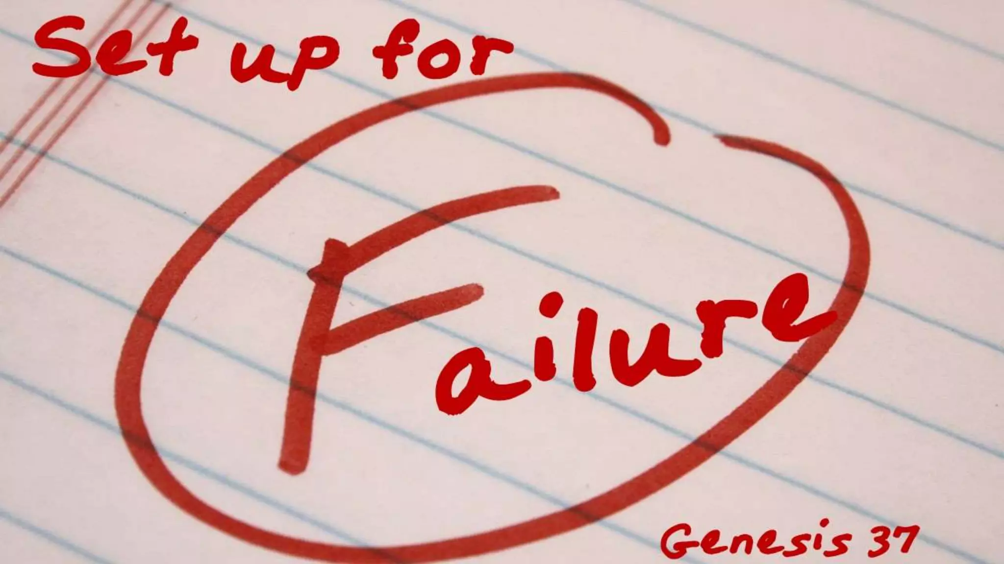 Set up for failure Genesis 37 | PPTX