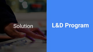 Set up Learn and Development program | PPT