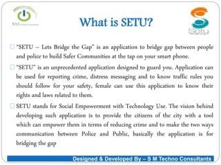 Setu ppt. Detailed information of application. | PPTX