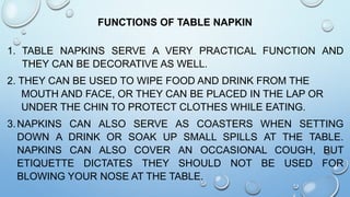 Set up tables in the dining area(Napkin Folding & Table Skirting).pptx