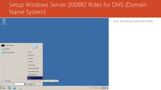 Setup windows server 2008 r2 roles for dns | PPT