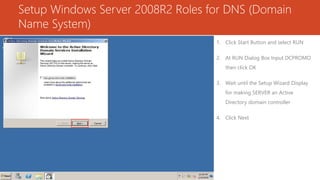 Setup windows server 2008 r2 roles for dns | PPT
