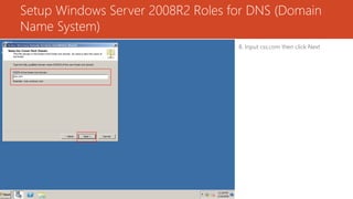 Setup windows server 2008 r2 roles for dns | PPT
