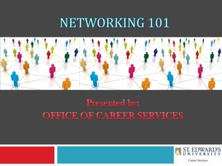 Networking Your Way to A Career | PPTX