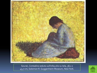 Seurat | PPTX | Arts and Crafts | Hobbies & Interests
